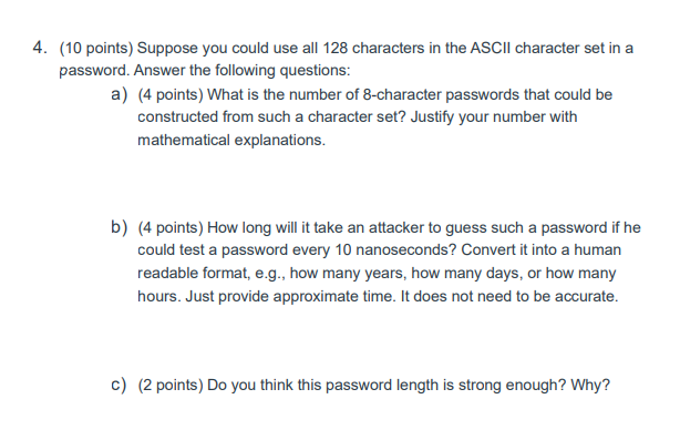 Solved (10 points) Suppose you could use all 128 characters | Chegg.com