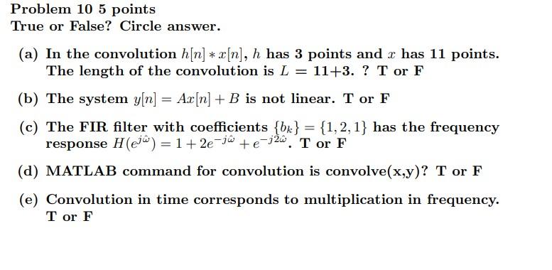 Solved Problem 10 5 points True or False? Circle answer. (a) | Chegg.com