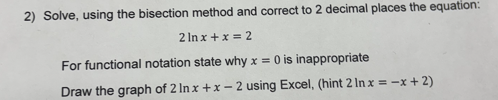 Solved Solve, using the bisection method and correct to 2 | Chegg.com