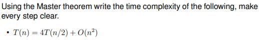 Solved Using The Master Theorem Write The Time Complexity Of 0344