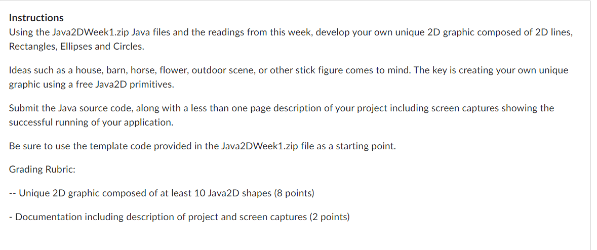 Solved Instructions Using the Java2DWeek1.zip Java files and | Chegg.com