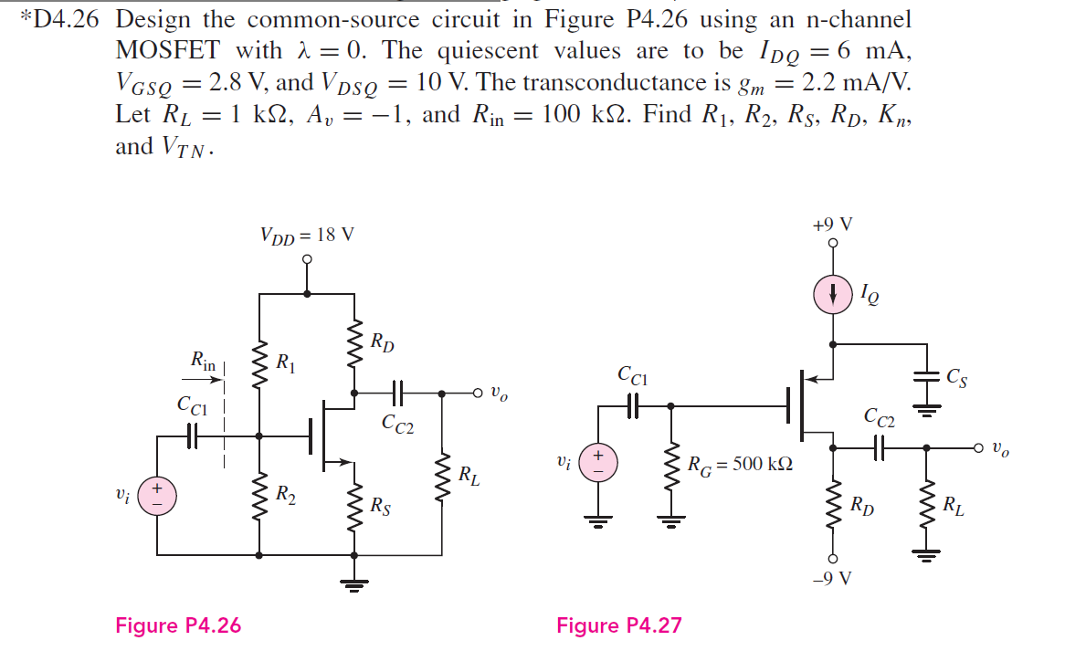 Solved *D4.26 Design the common-source circuit in Figure | Chegg.com