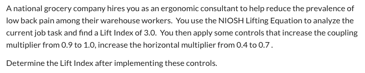 Solved LI = Actual Load/ RWL RWL = LC *HM *VM *DM *AM* CM | Chegg.com