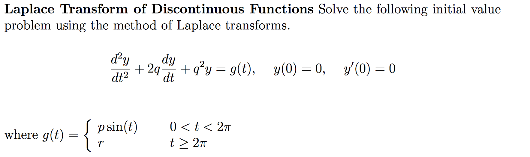 Solved Laplace Transform of Discontinuous Functions Solve | Chegg.com
