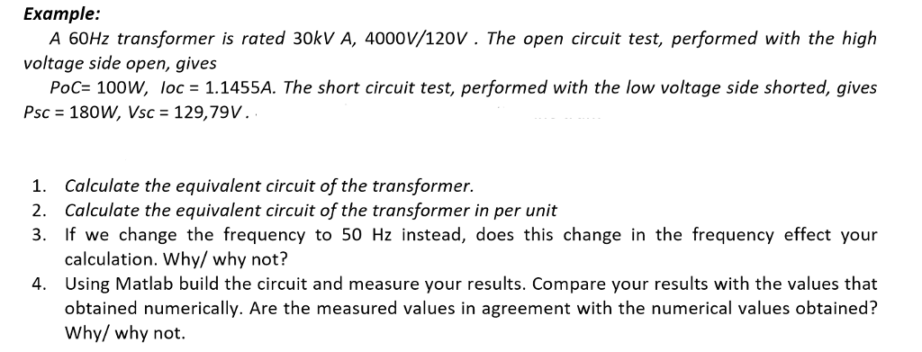 Solved Example: A 60Hz transformer is rated 30kv A, | Chegg.com