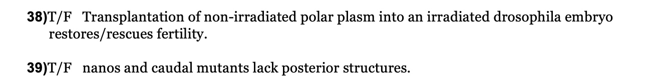 Solved 38)T/F Transplantation of non-irradiated polar plasm | Chegg.com