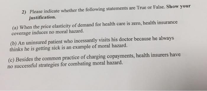 Solved Please indicate whether the following statements are | Chegg.com