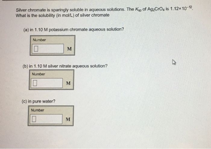 Solved Silver chromate is sparingly soluble in aqueous | Chegg.com