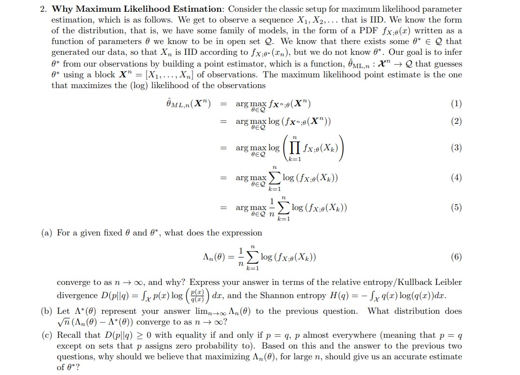 Why Maximum Likelihood Estimation: Consider the | Chegg.com