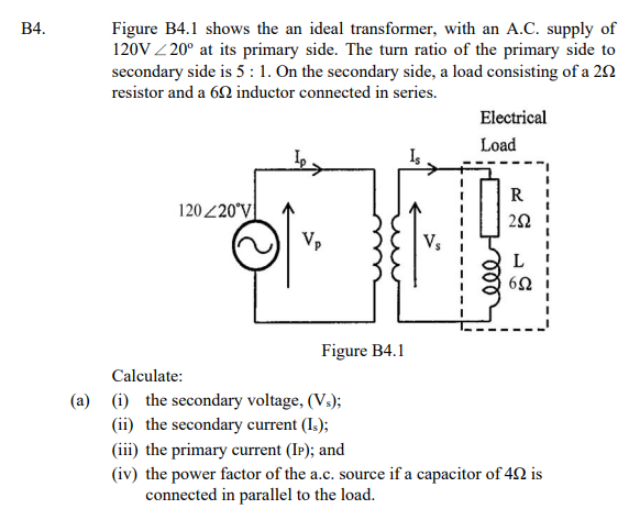 Solved B4. Figure B4.1 shows the an ideal transformer, with | Chegg.com