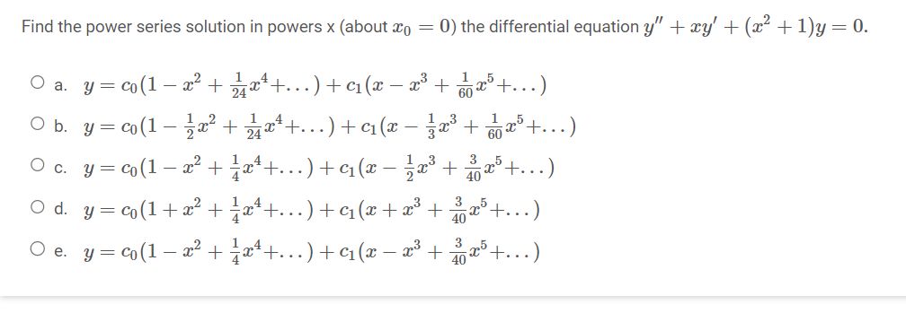Solved Find the power series solution in powers x (about | Chegg.com
