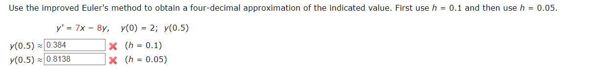 Solved Use the improved Euler's method to obtain a | Chegg.com