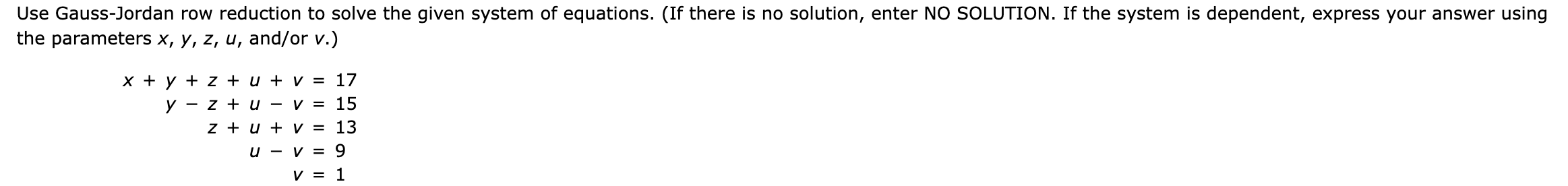 Solved Use Gauss-Jordan row reduction to solve the given | Chegg.com