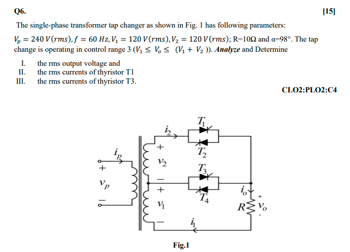 Solved Q6. [15] The single-phase transformer tap changer as | Chegg.com