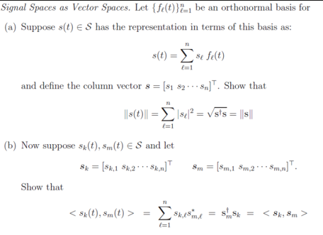 Solved Signal Spaces as Vector Spaces. Let {fe(t)}=1 be an | Chegg.com