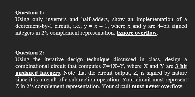 Solved Question 1: Using only inverters and half-adders, | Chegg.com