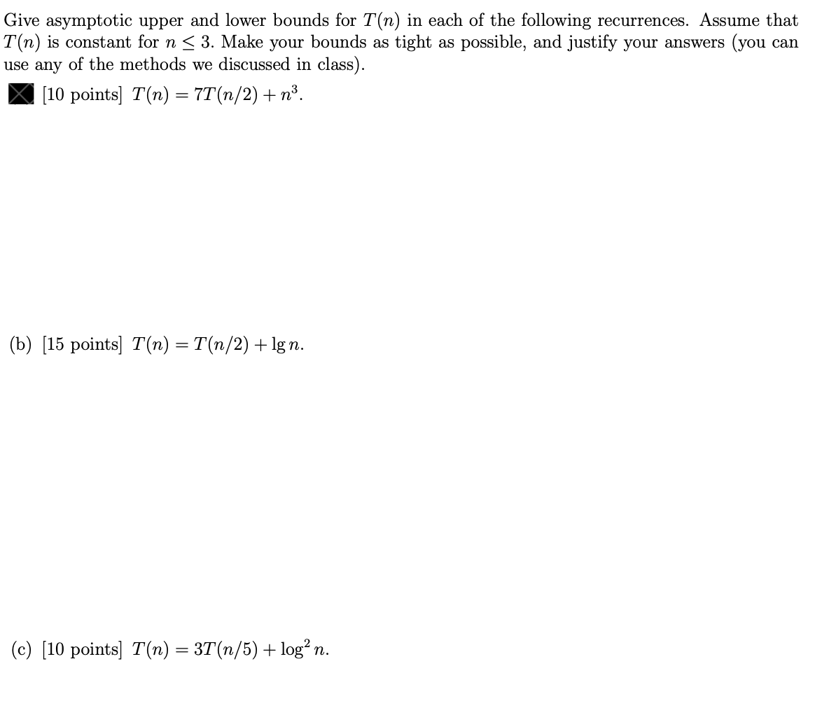 Solved Give asymptotic upper and lower bounds for T(n) in | Chegg.com