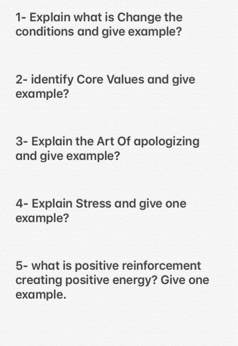 Solved 1- Explain what is Change the conditions and give | Chegg.com