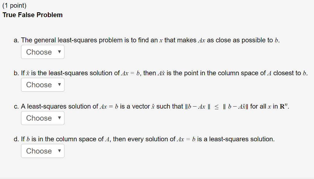 Solved 1 point) True False Problem a. The general | Chegg.com
