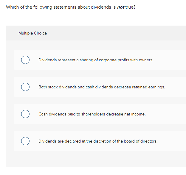 Solved Which of the following statements about dividends is | Chegg.com