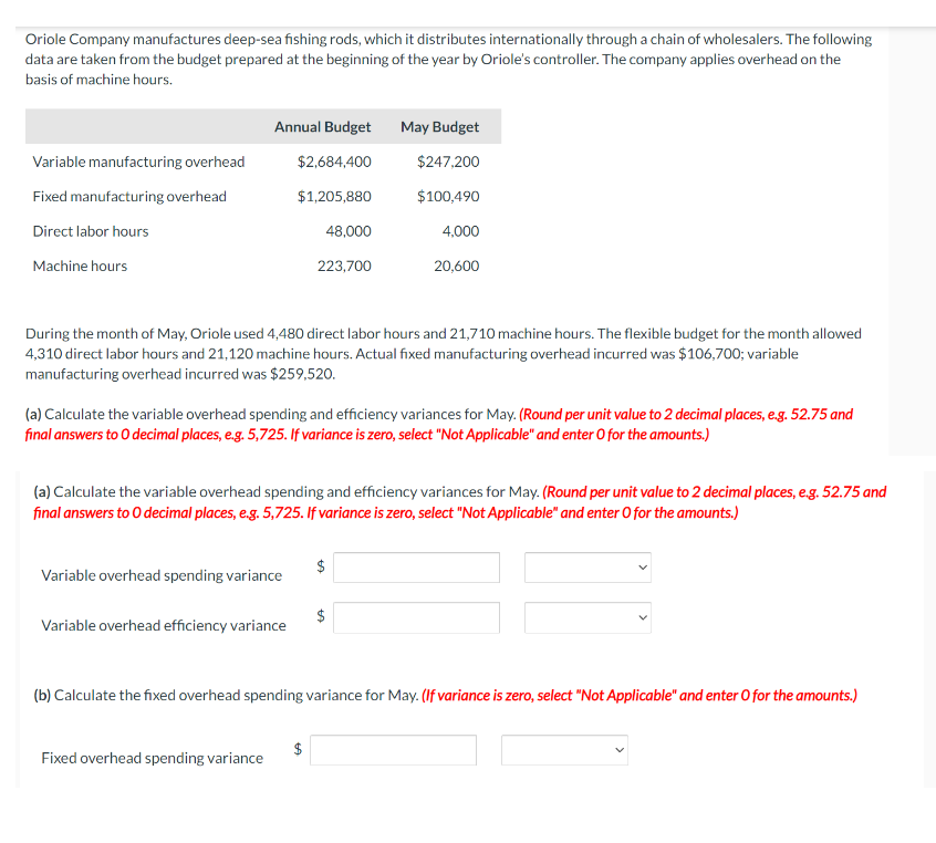 Solved Oriole Company manufactures deep-sea fishing rods, | Chegg.com