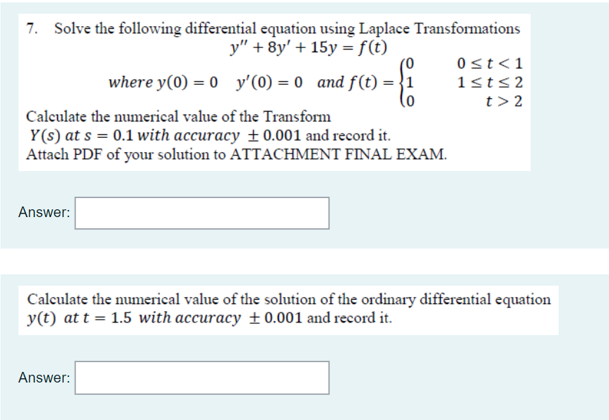 Solved 7. Solve the following differential equation using | Chegg.com