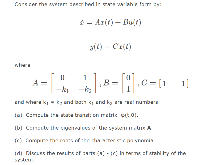 Solved Consider the system described in state variable form | Chegg.com