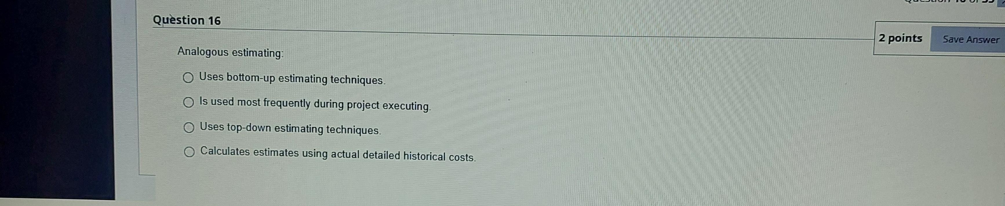 Solved Question 16 2 points Save Answer Analogous | Chegg.com