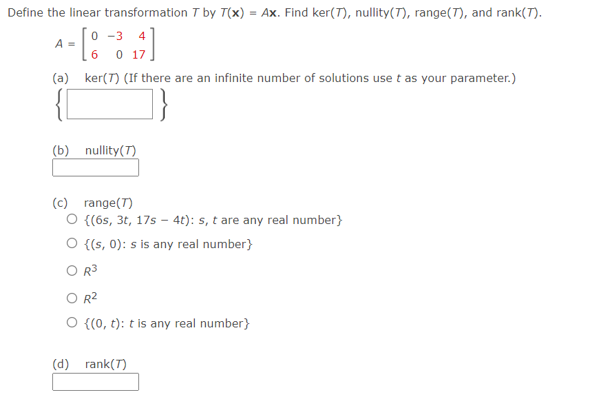 Solved ine the linear transformation T by T(x)=Ax. Find | Chegg.com