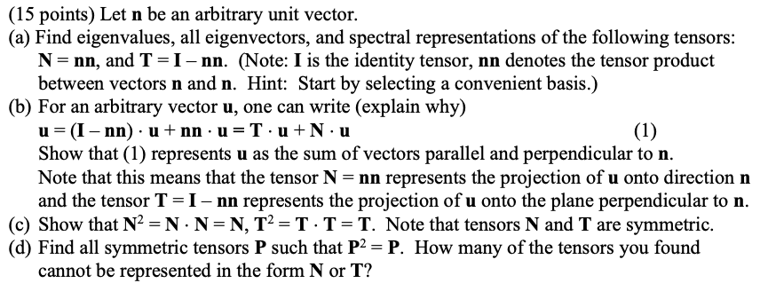 Solved (15 ﻿points) ﻿Let n ﻿be an arbitrary unit vector.(a) | Chegg.com