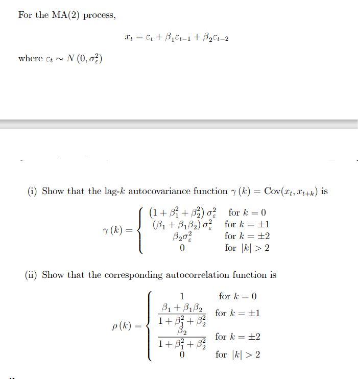 Solved For the MA(2) process, xt=εt+β1εt−1+β2εt−2 where | Chegg.com