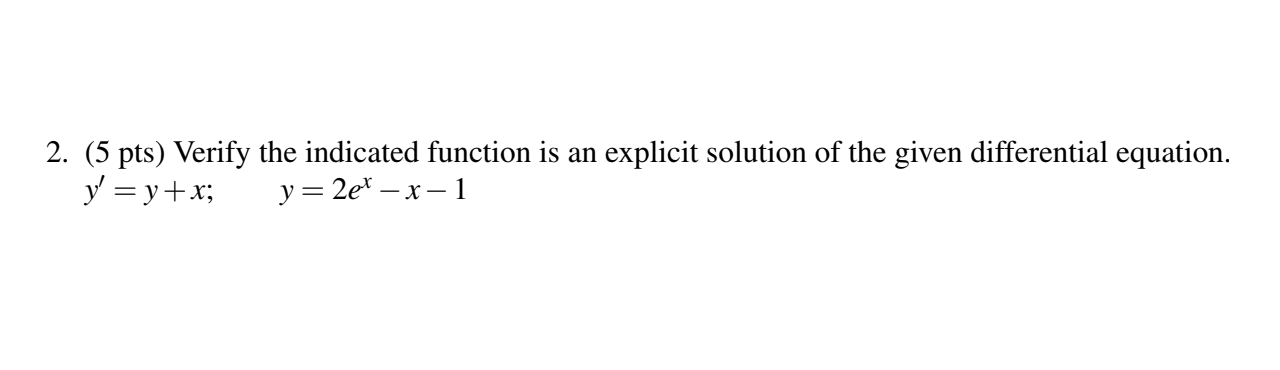 Solved Verify the indicated function is an explicit solution | Chegg.com