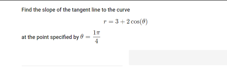Solved Find the slope of the tangent line to the curve | Chegg.com