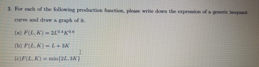 Solved 3. For each of the following production function, | Chegg.com