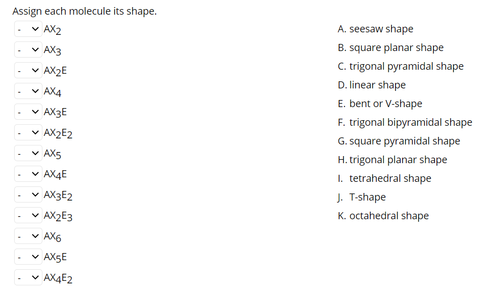 Solved Assign each molecule its shape. ~ AX2 ~ AX3 V AX2E v | Chegg.com