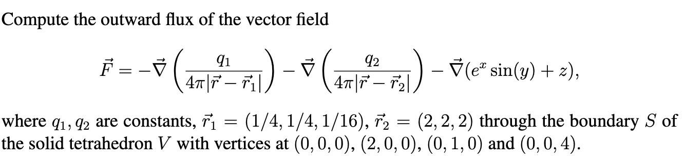 Solved Compute the outward flux of the vector field | Chegg.com