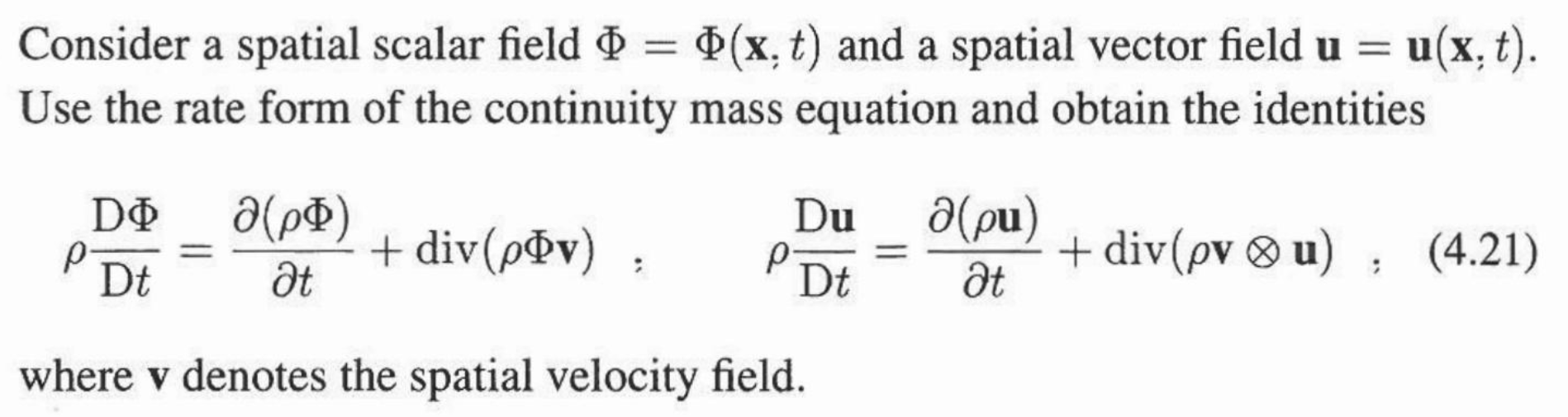 Solved Consider a spatial scalar field Φ=Φ(x,t) and a | Chegg.com