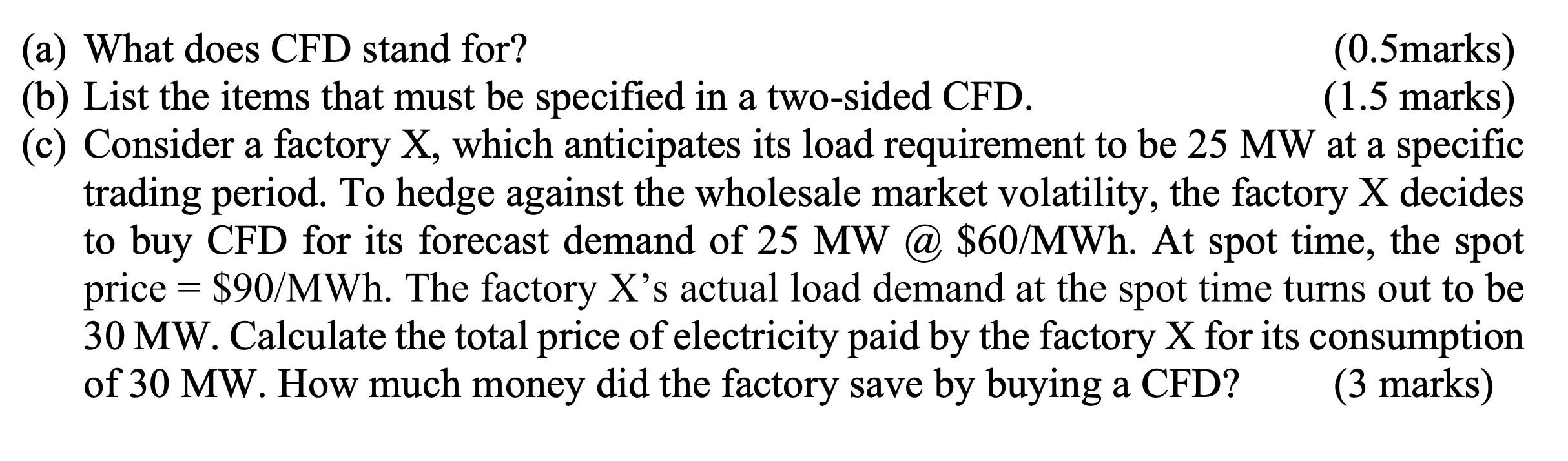 Solved (a) What does CFD stand for? (0.5marks) (b) List the | Chegg.com