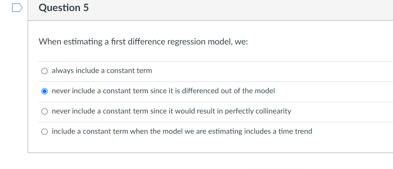 Solved Question 5 When estimating a first difference | Chegg.com