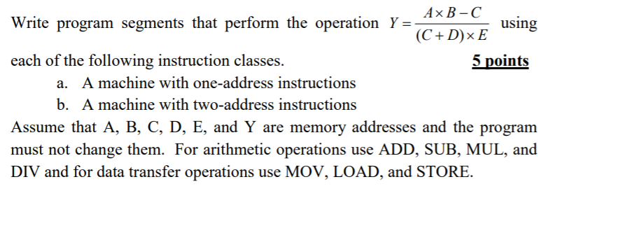 Solved Ax B-C Write program segments that perform the | Chegg.com