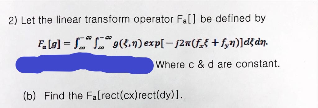 Solved 2) Let the linear transform operator Fa[] be defined | Chegg.com