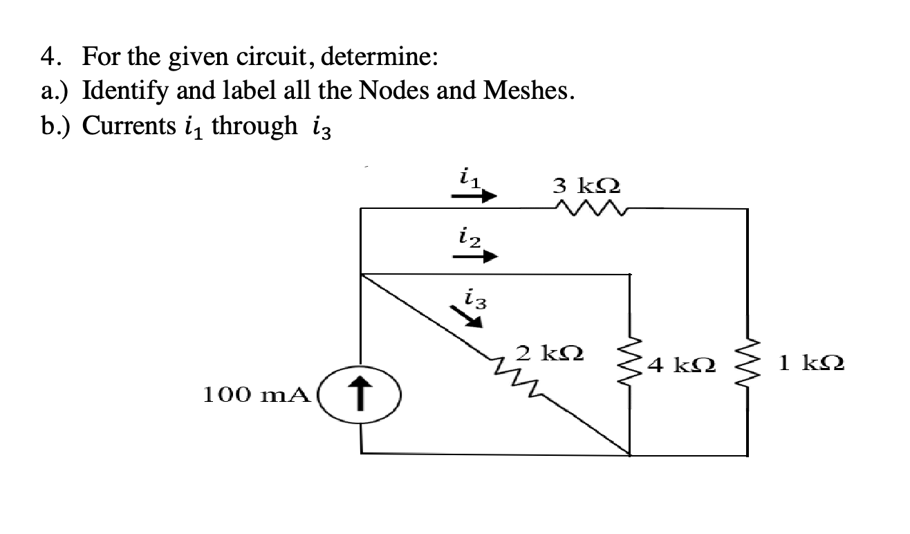 Solved 4. For the given circuit, determine: a.) Identify and | Chegg.com
