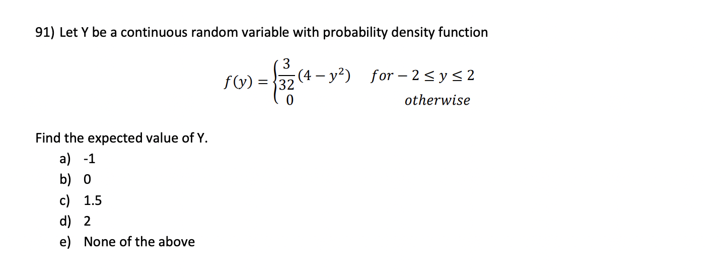 Solved 91) Let Y be a continuous random variable with | Chegg.com