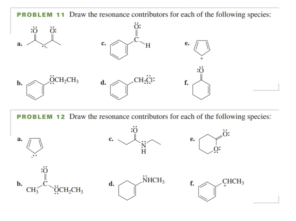 Solved PROBLEM 11 Draw the resonance contributors for each | Chegg.com