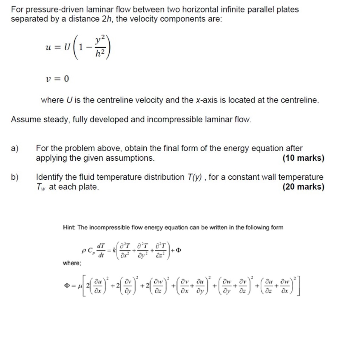 Solved Hint: The incompressible flow energy equation can be | Chegg.com
