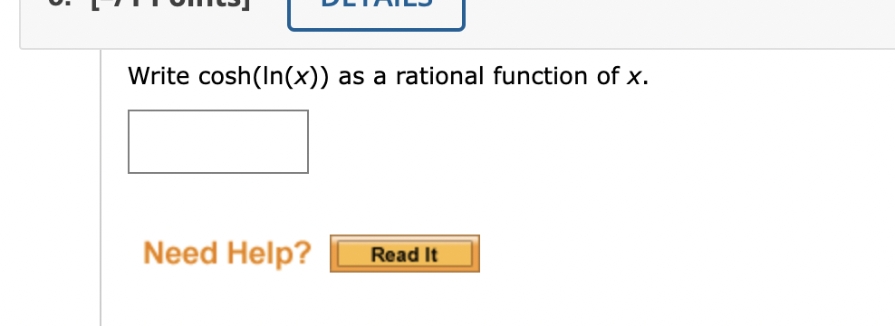 Solved Write cosh(ln(x)) as a rational function of x. | Chegg.com