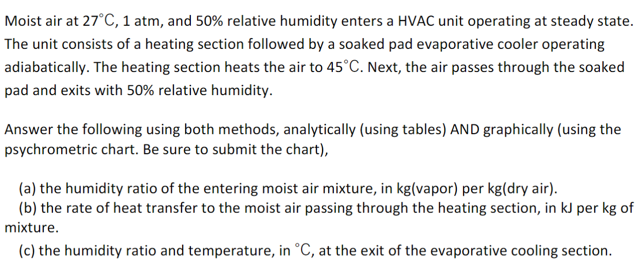 Solved Moist air at 27∘C,1 atm, and 50% relative humidity | Chegg.com