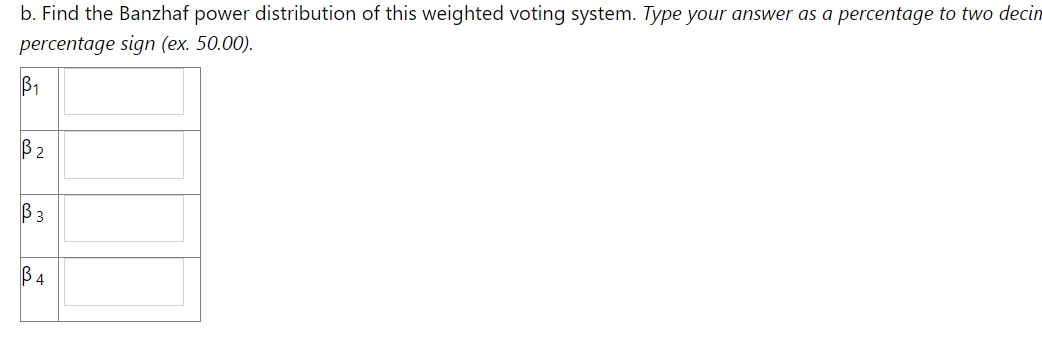 Solved Consider the weighted voting system \\( [11: 6,5,4,3] | Chegg.com