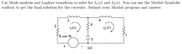 Solved Use Mesh analysis and Laplace transform to solve for | Chegg.com