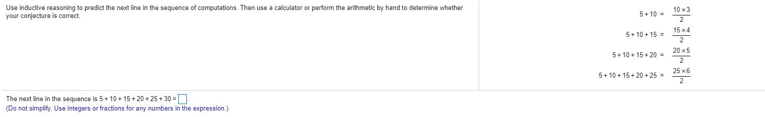 Solved Use inductive reasoning to predict the next line in | Chegg.com
